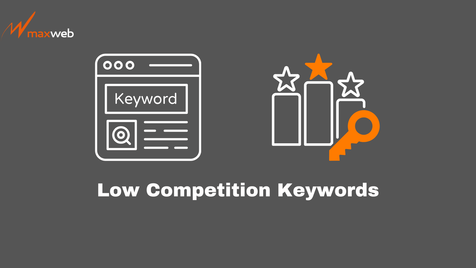 How to Use Low Competition Keywords on Google Search | MaxWeb Inc ...