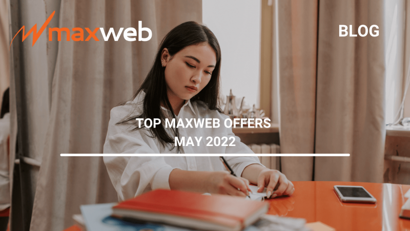 Top MaxWeb Products for May 2022 | MaxWeb Inc Affiliate Network