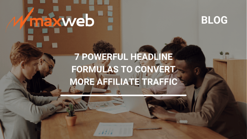 7 Powerful Headline Formulas to Convert More Affiliate Traffic Into ...