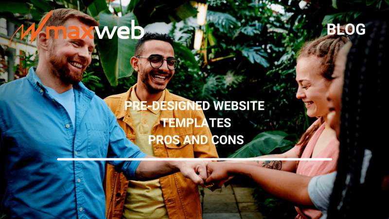 Pre-Designed Website Templates Pros and Cons | MaxWeb Inc Affiliate Network