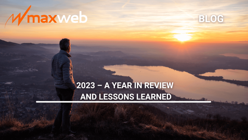 2023 – A Year in Review and Lessons Learned | MaxWeb Inc Affiliate Network