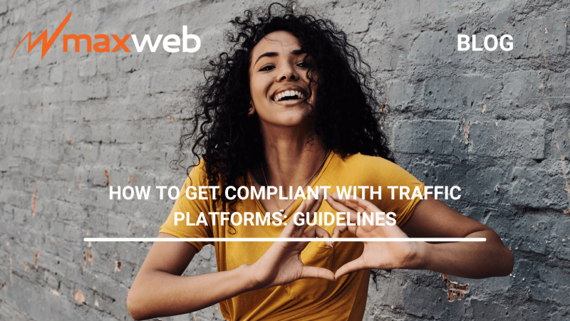 How to get Compliant with Traffic Platforms: Guidelines (Google ...