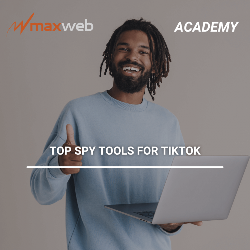 Top Spy Tools for TikTok | MaxWeb Inc Affiliate Network