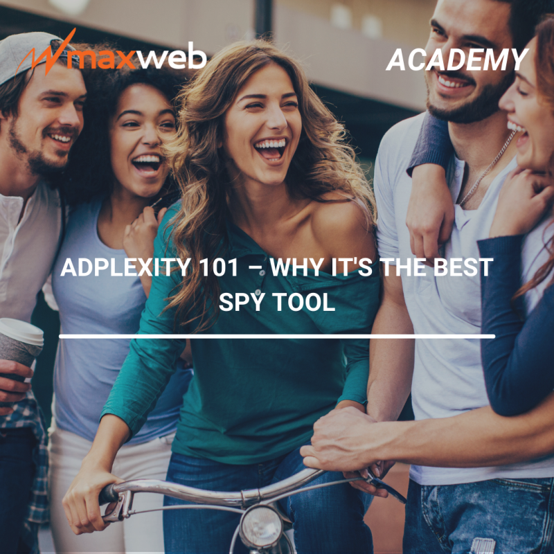 AdPlexity 101 – Why It Is the Best Spy Tool | MaxWeb Inc Affiliate Network