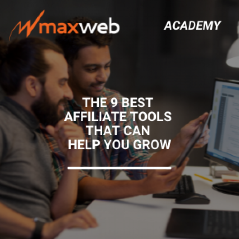 The 9 Best Affiliate Tools That Can Help Your Business Grow | MaxWeb Inc Affiliate Network