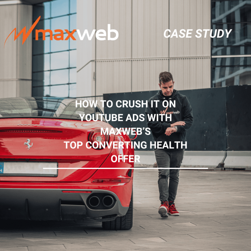 How to Crush it on YouTube Ads With MaxWeb’s Top Converting Health Offer | MaxWeb Affiliate Network