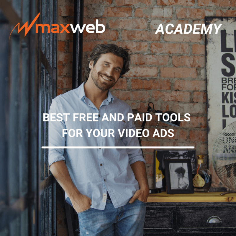 Best Free and Paid Tools for Your Video Ads | MaxWeb Affiliate Network