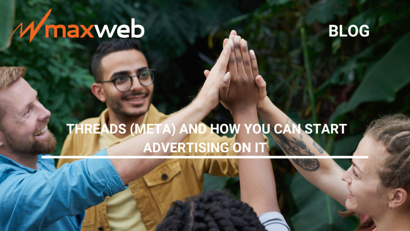 Threads (Meta) and How Can You Start Advertising on It? | MaxWeb Inc ...