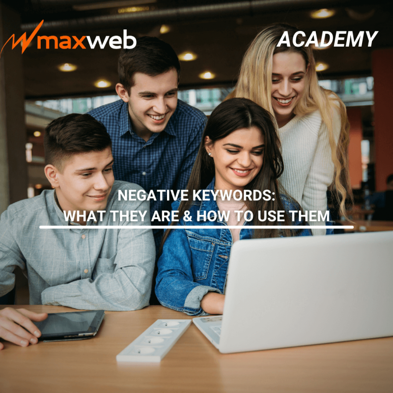 Negative Keywords: What They Are & How To Use Them | MaxWeb Affiliate ...