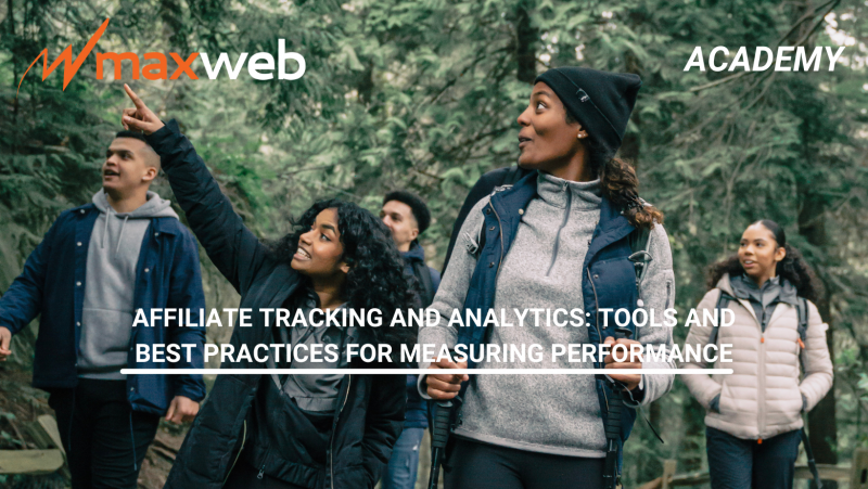 Affiliate Tracking And Analytics Tools And Best Practices For