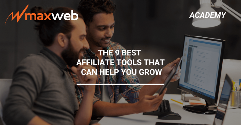 The 9 Best Affiliate Tools That Can Help Your Business Grow | MaxWeb Inc Affiliate Network