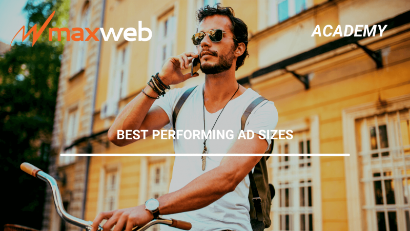 Best Performing Ad Sizes (Native, Display, AdWords) | MaxWeb Affiliate ...
