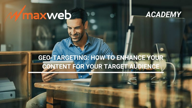 Geo-Targeting: How To Enhance Your Content For Your Target Audience ...