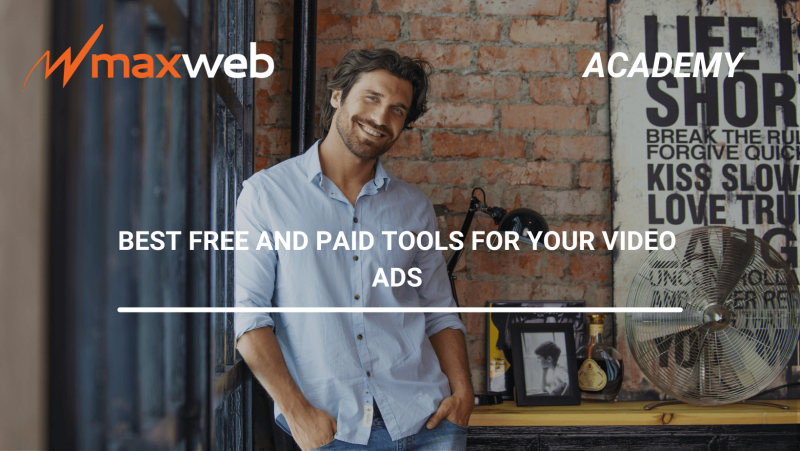 Best Free and Paid Tools for Your Video Ads | MaxWeb Affiliate Network